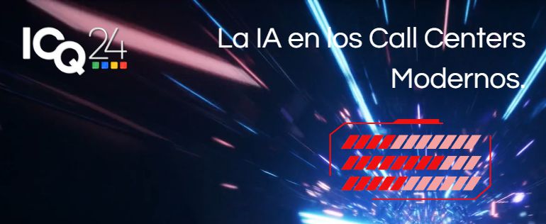 La IA en los Contact Centers Modernos | ICQ24 Oficial